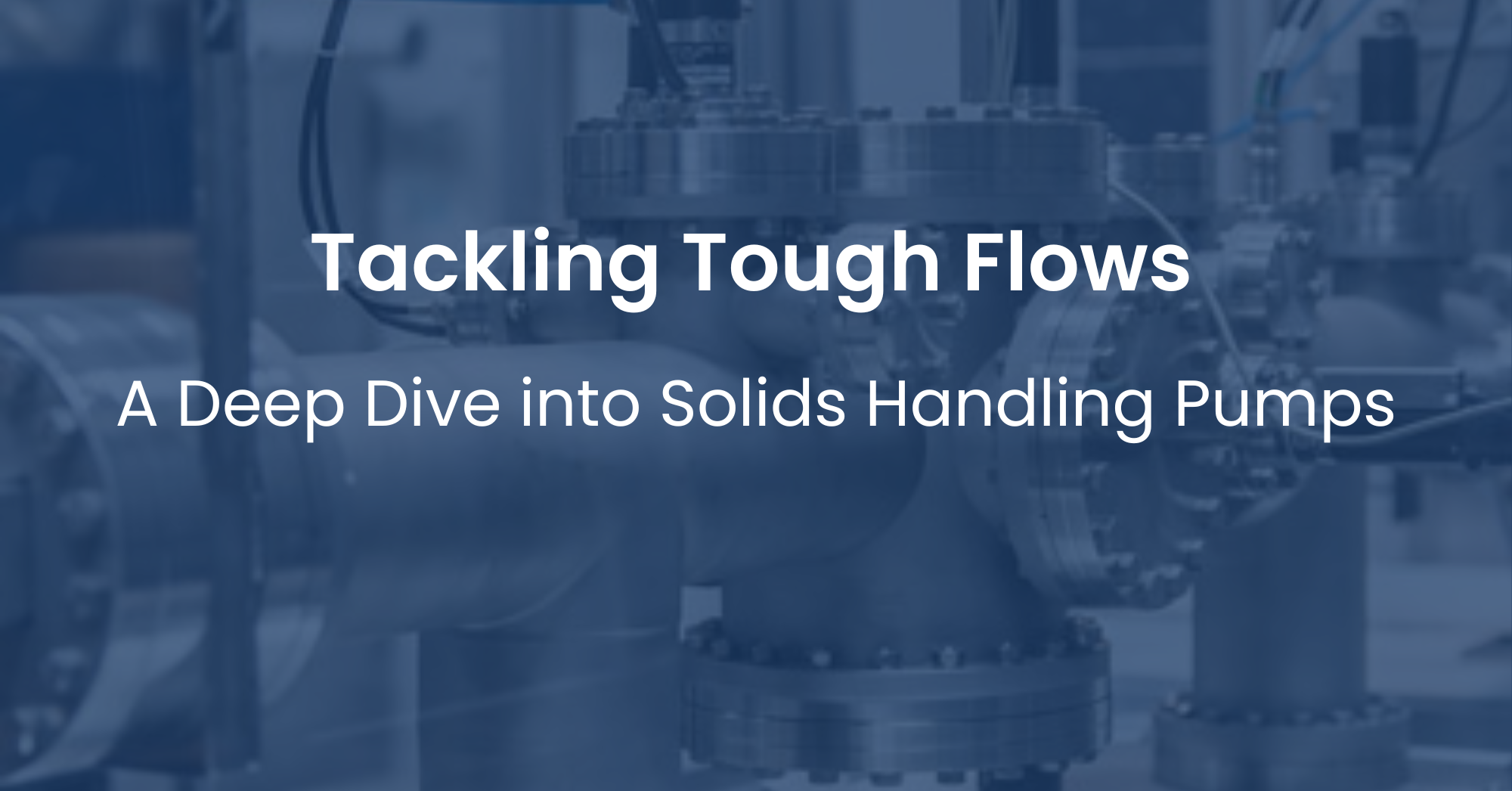 Tackling Tough Flows: Solids Handling Pump Solutions | Hayes Group